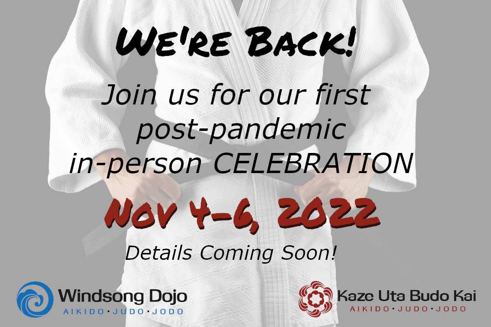 Windsong Dojo's 40th Birthday Celebration - November 4th-6th, 2022 ...
